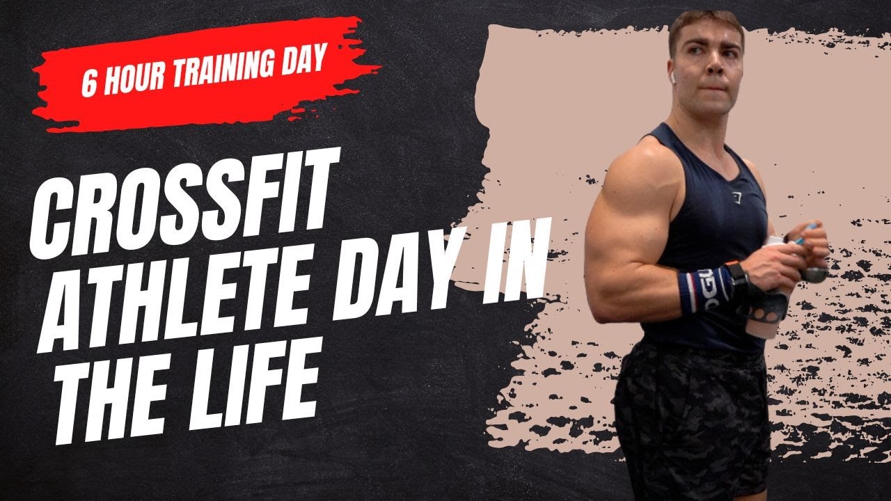 CrossFit Athlete Day In The Life + Thoughts on CrossFit - YouTube