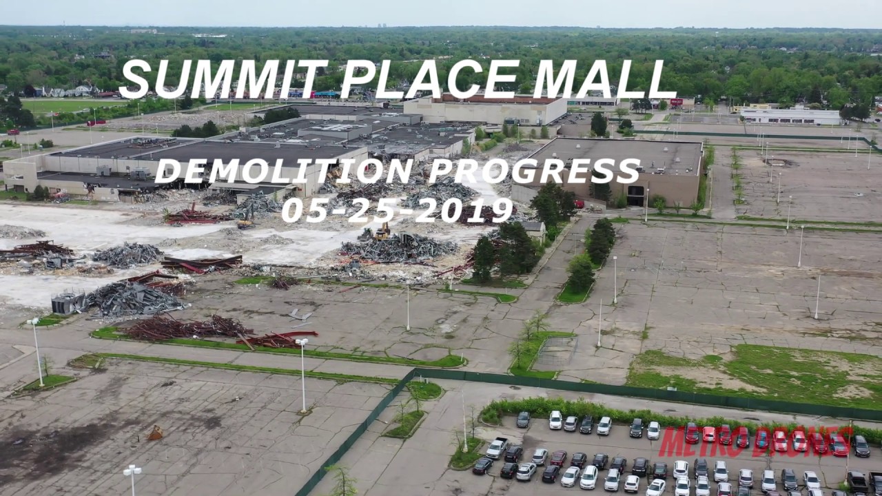SUMMIT PLACE MALL DEMOLITION PROGRESS 05-25-2019 - YouTube