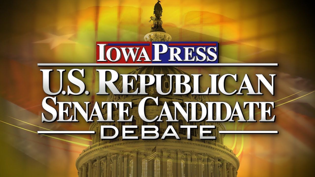 Iowa Press Debate: U.S. Senate Republican Primary - YouTube