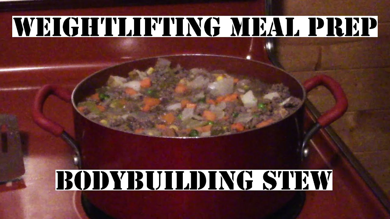 Easy Weightlifting Meal Prep - Bodybuilding Stew - YouTube