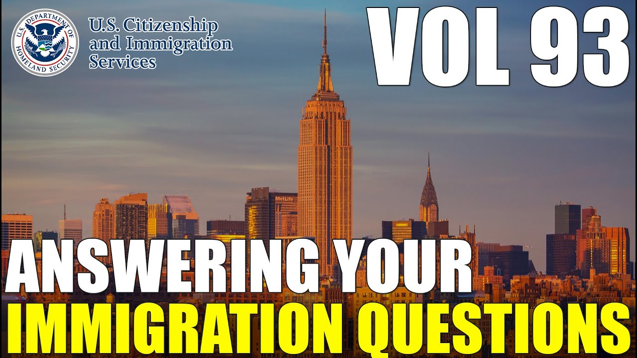 Answering Your Comments & Common Immigration Questions Vol 93 | Free ...