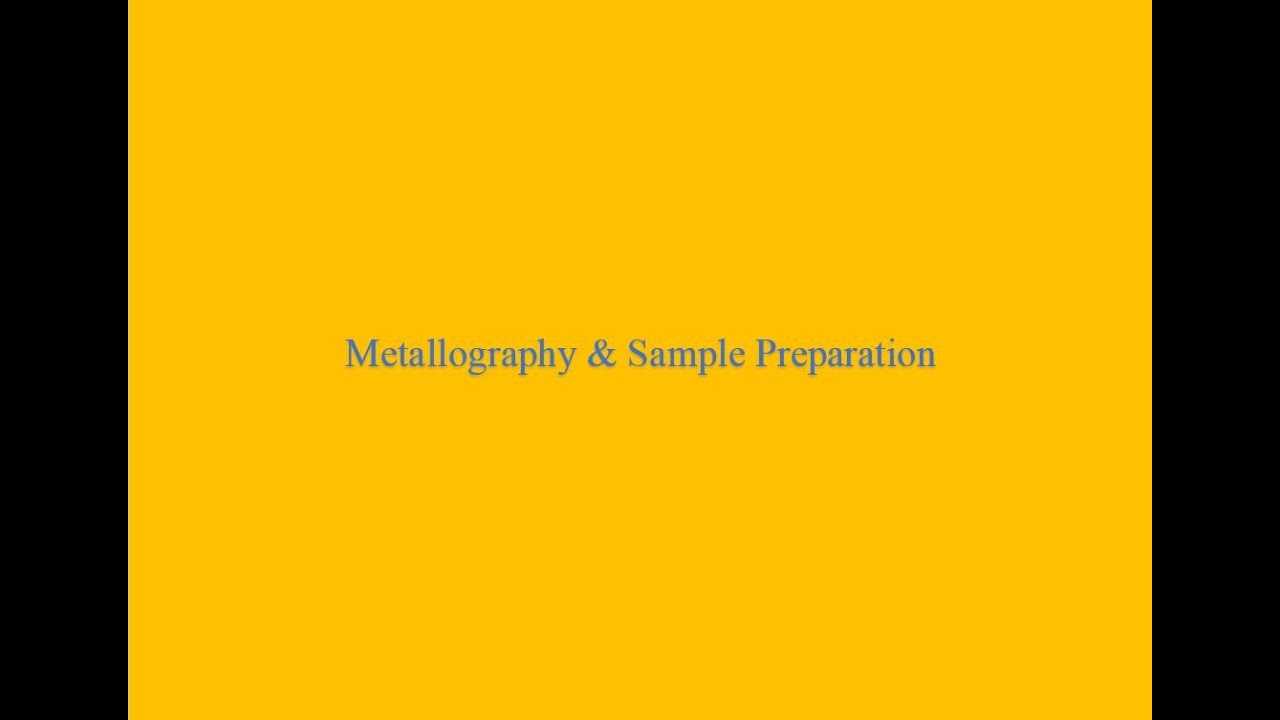 Metallography & sample Preparation - YouTube