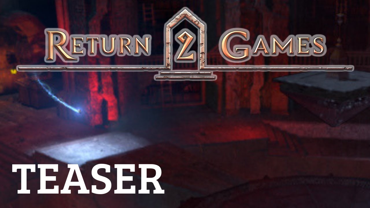 Return 2 Games Official Teaser - YouTube