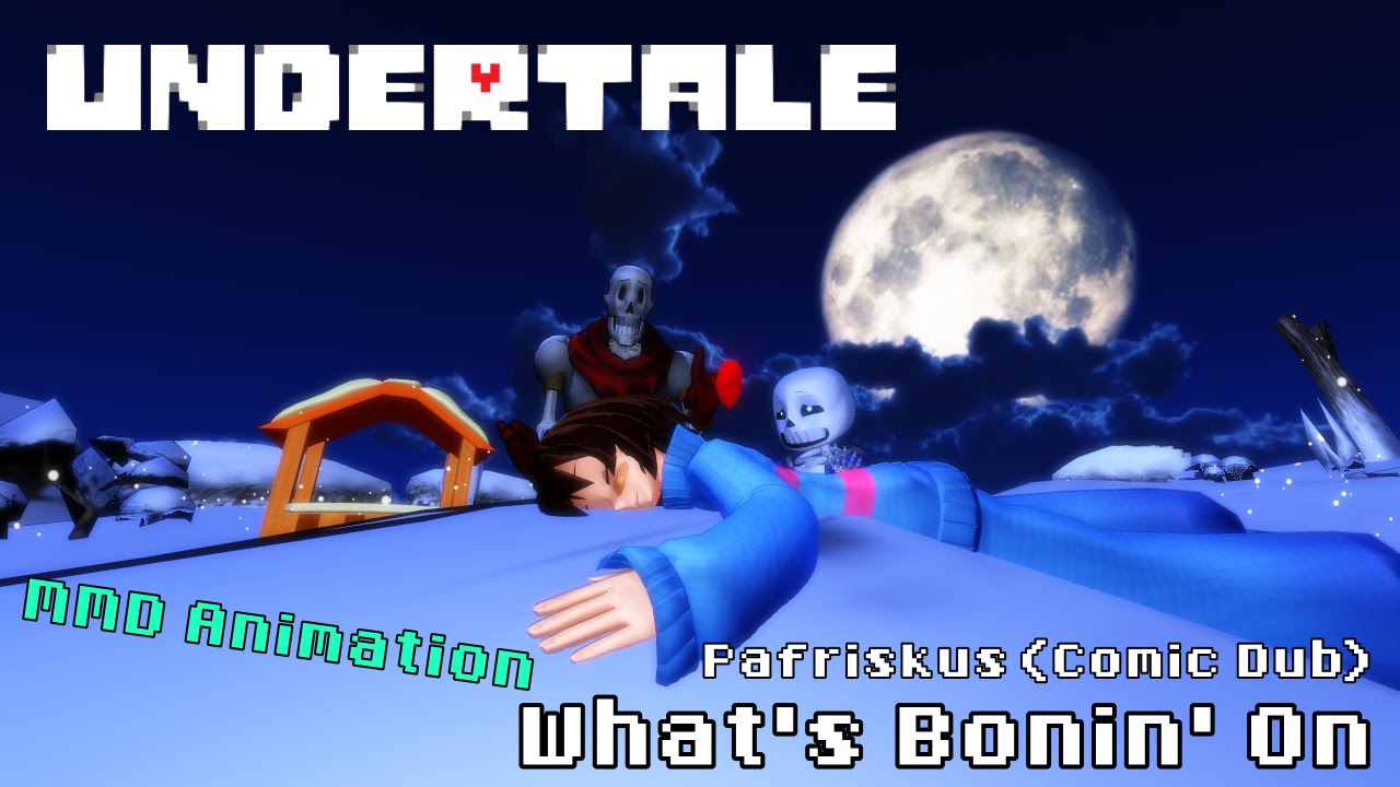 [MMD x Undertale] Pafriskus - What's Bonin' On (Fan made) - YouTube