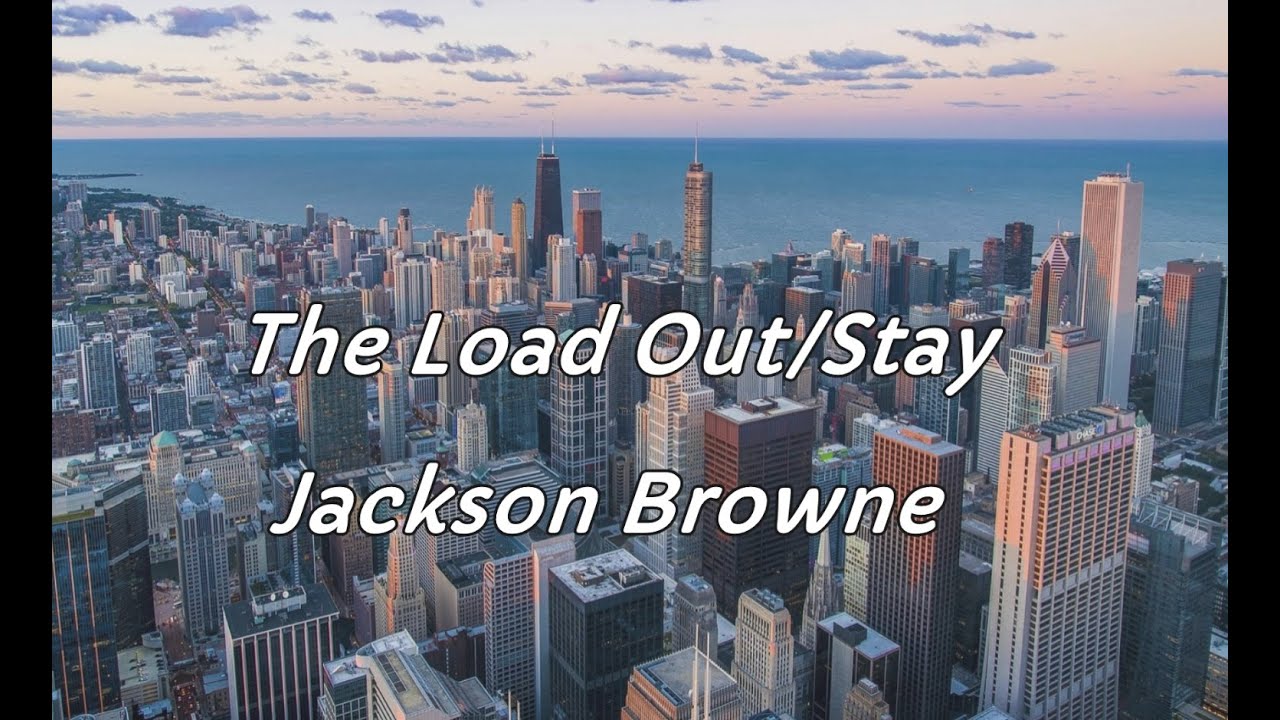 The Load Out/Stay / Jackson Browne (Pops&Rock 和訳) - YouTube