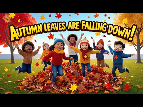 Autumn Leaves Are Falling Down 🍂 | Fun Fall Song for Kids | Sing Along ...