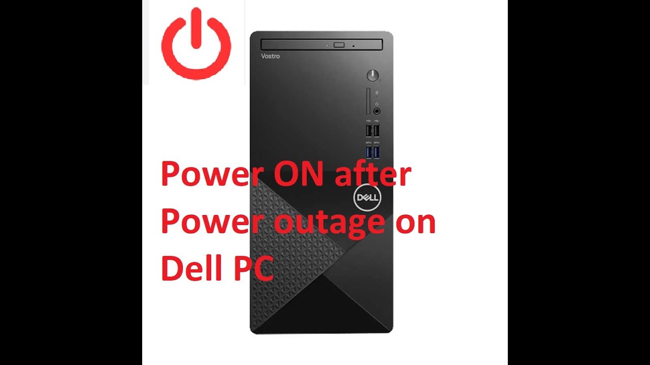 How to Set Auto Power ON after Power outage on Dell PC - YouTube