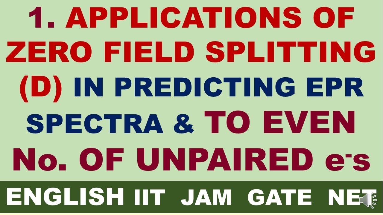 (ENGLISH) ZERO FIELD SPLITTING IN PREDICTING EPR TO EVEN No. OF ...