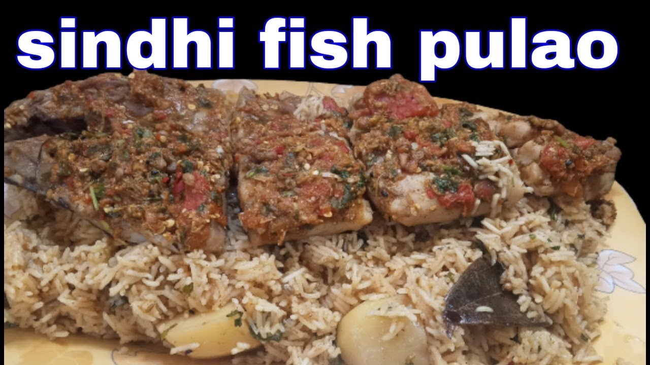 Sindhi fish pulao recipe | machli pulao | machi bhat | traditional ...