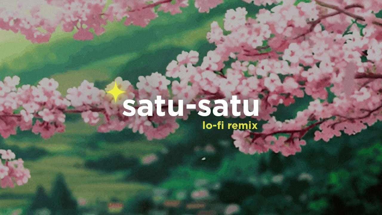 Idgitaf - Satu-Satu (Alphasvara Lo-Fi Remix) - YouTube