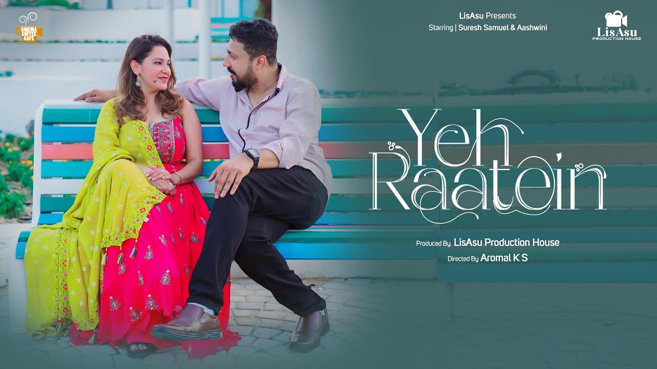 YEH RAATEIN COVER SONG | Aromal Ks | Suresh Samuel & Aashwini | LisAsu ...
