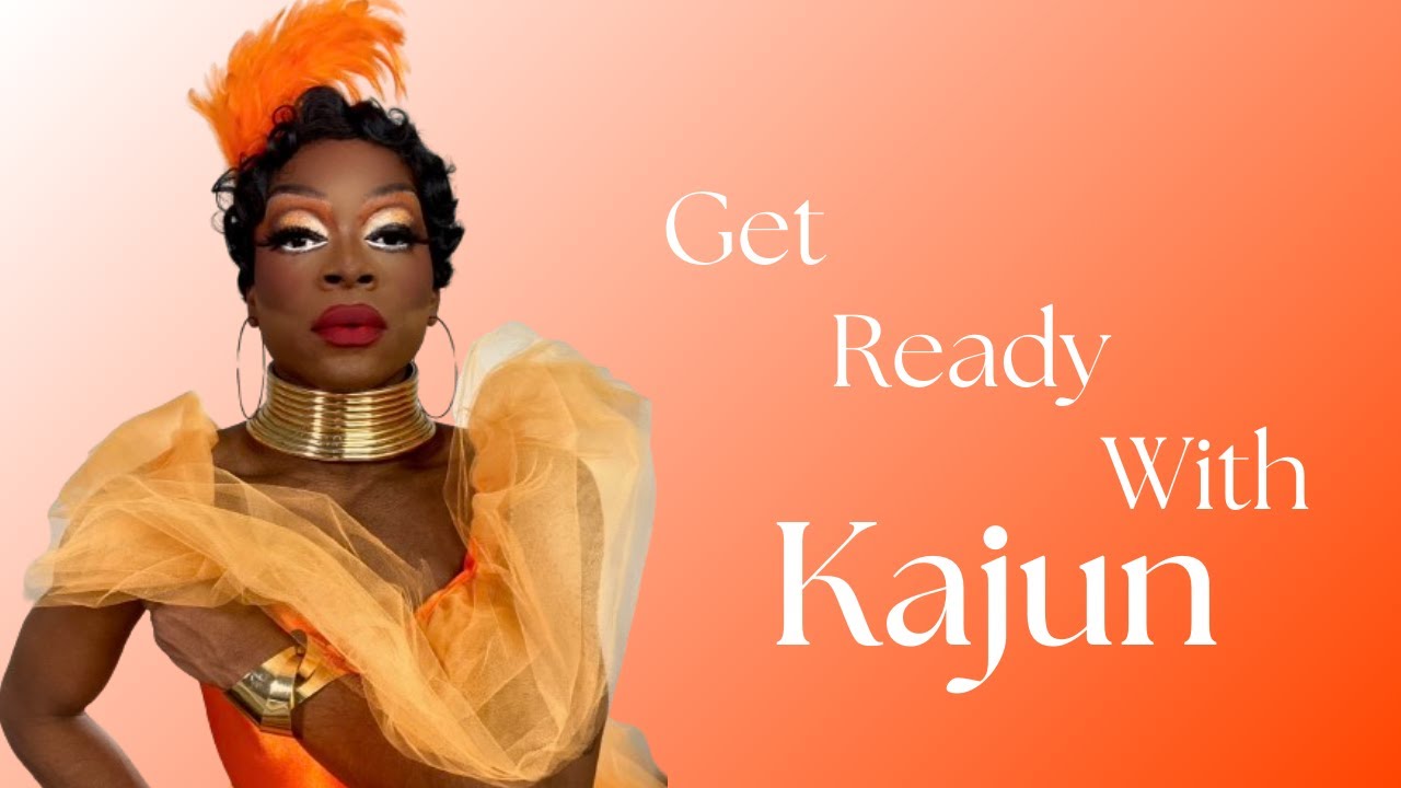 Get Ready with Kajun | GRWM Drag Makeup Ep. 5 - YouTube