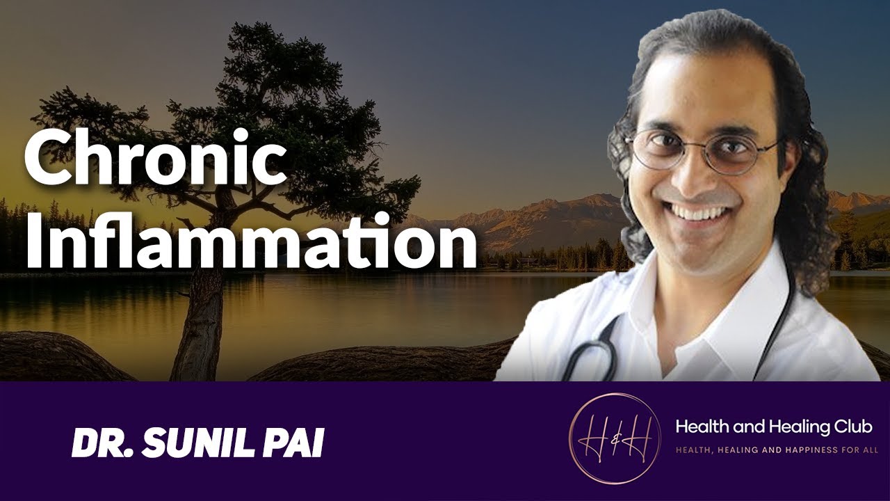 How Chronic Inflammation Leads to Cancer and Other Diseases - Dr. Sunil ...