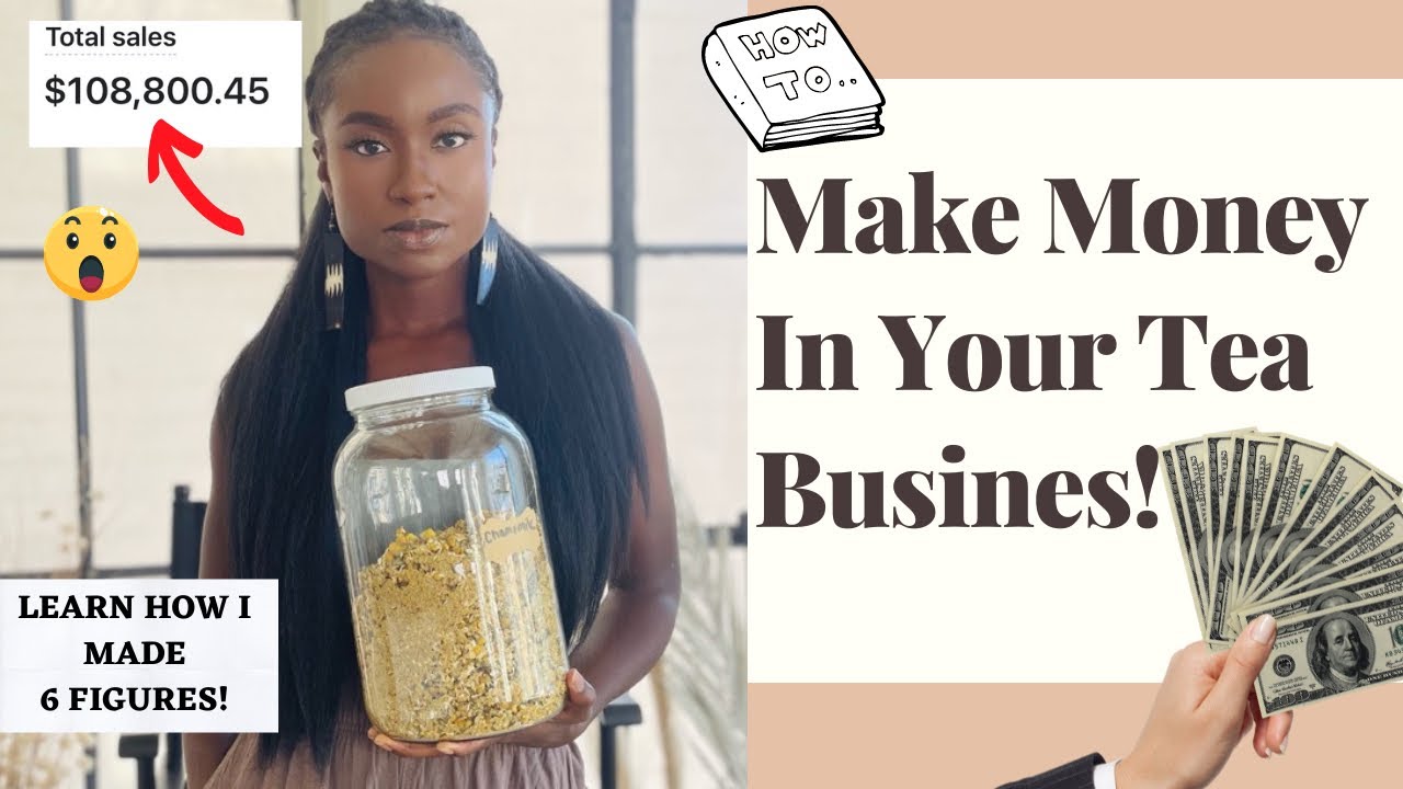 How To Make Money in Your Tea Business Now! - YouTube