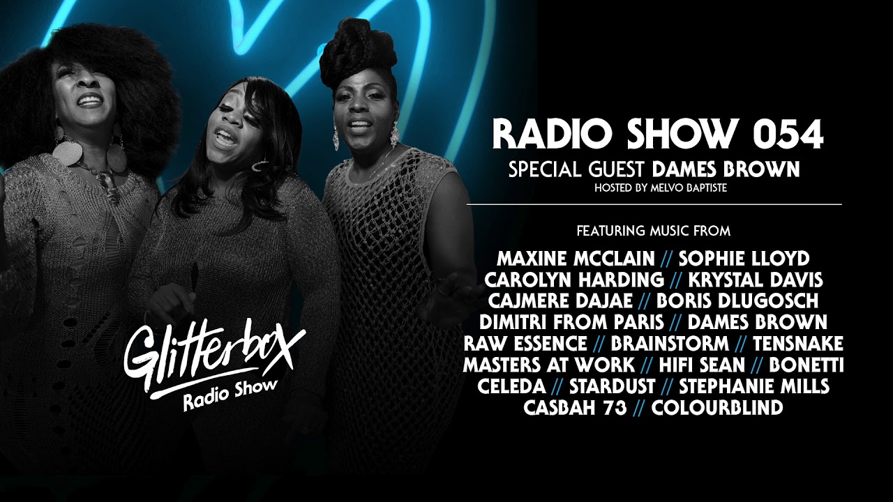 Glitterbox Radio Show 054: w/ Dames Brown - YouTube