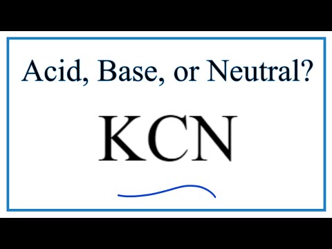 Is KCN an acid or base?