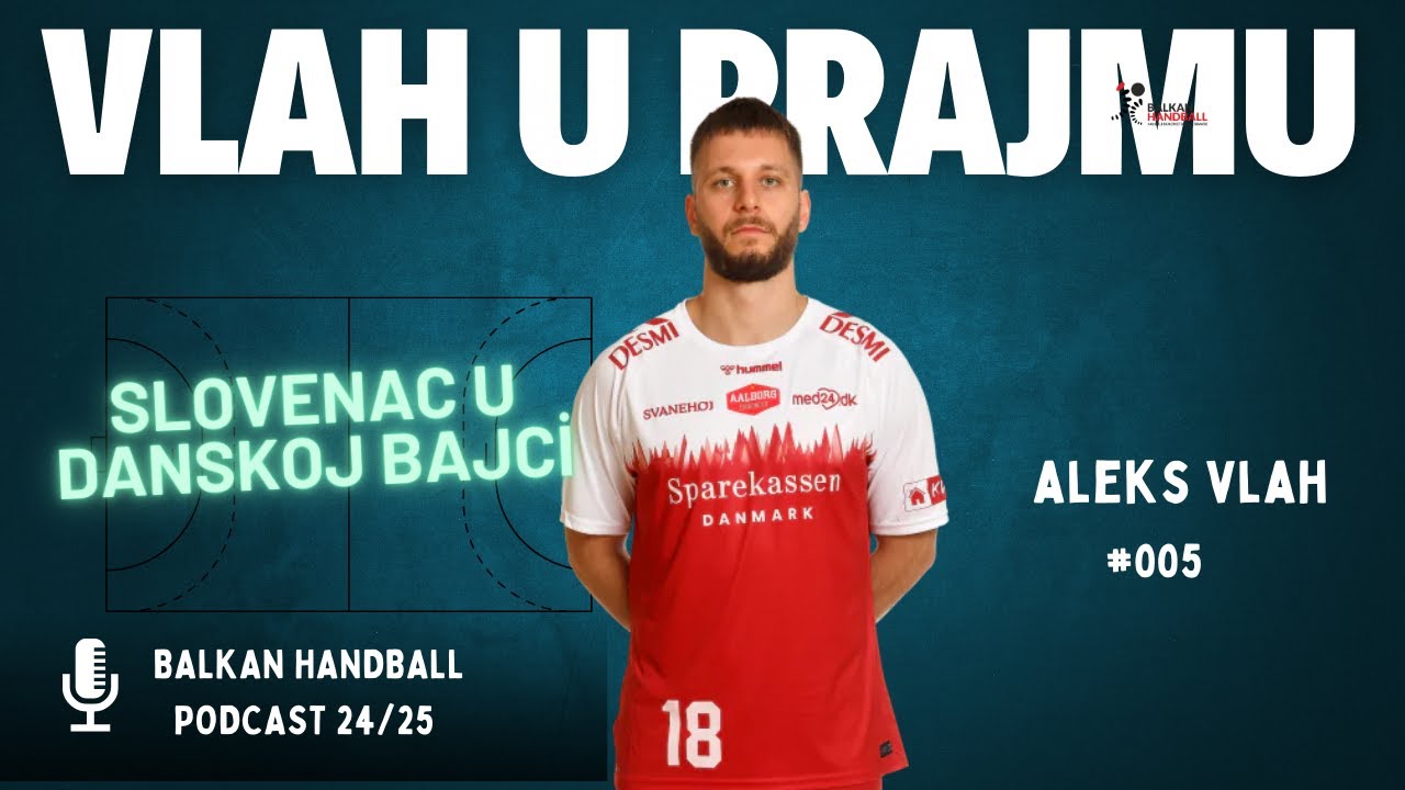 BALKAN HANDBALL podcast - Aleks Vlah! - YouTube