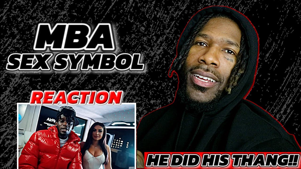 MBA - Sex Symbol [MUSIC VIDEO REACTION!!]| @MixtapeMadness - YouTube