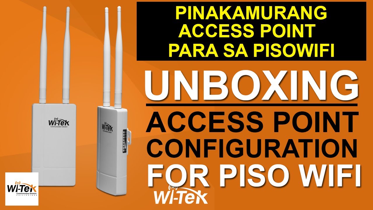 PISOWIFI ACCESS POINT (WI-TEK) UNBOXING FULL CONFIGURATION PARA SA ATING PISOWIFI NA NAPAKAMURA ...