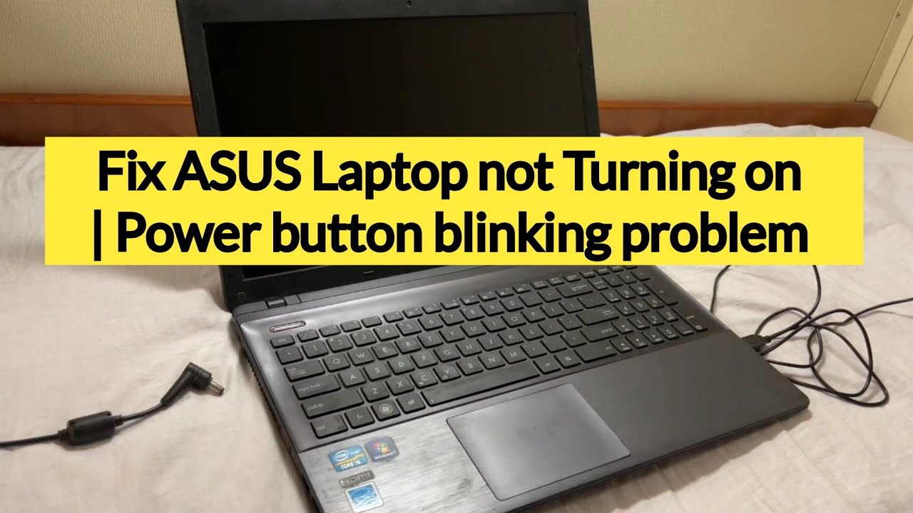 How to fix ASUS Laptop not Turning on | Power button blinking problem - YouTube