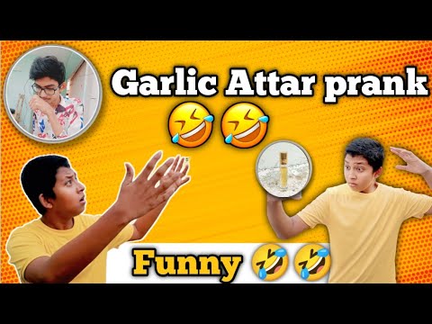 Garlic 🧄 Attar prank video 🤣😂#prank #garlic #funnyvideo - YouTube