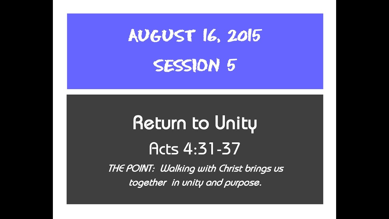 PrepTalk - August 16, 2015 - Return to Unity - BSFL Adult SS Lesson - YouTube