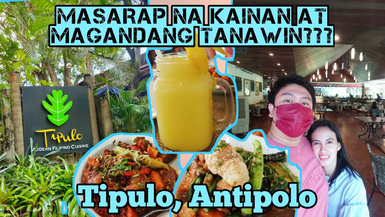 TIPULO MODERN FILIPINO CUISINE, ANTIPOLO, RIZAL | DotKay18 - YouTube