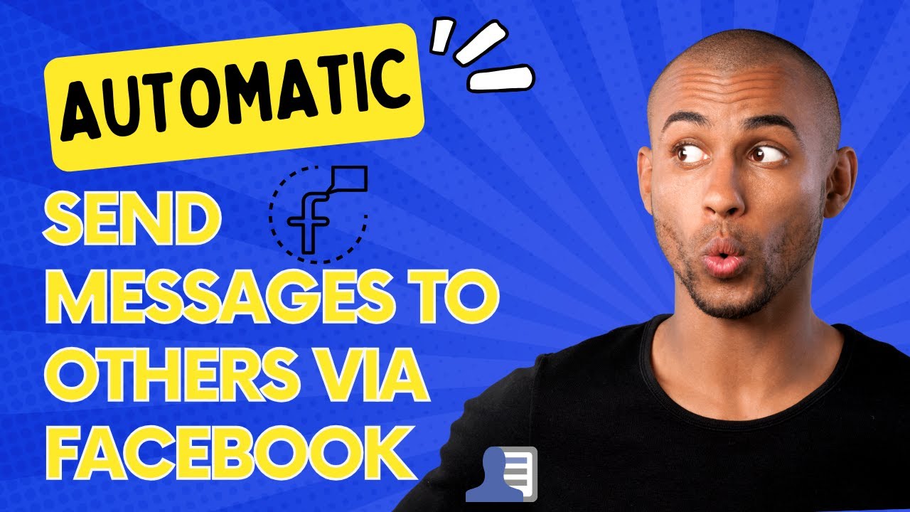 Send Automatic Messages To Others Via Facebook | Automatic Send ...