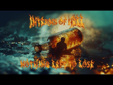 INTERNS of HELL - NOTHING LEFT TO LOSE (Copyright Free)