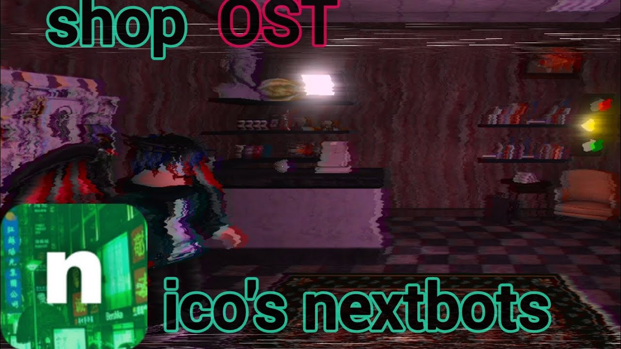 Nico's Nextbots | Shop OST - YouTube