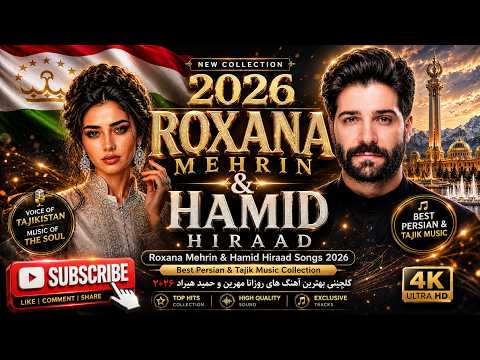 Cinematic Persian & Tajik Songs | Roxana Mehrin & Hamid Hiraad Collection 2026
