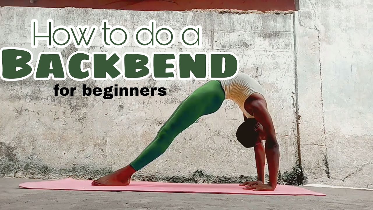How to do a BACKBEND - YouTube