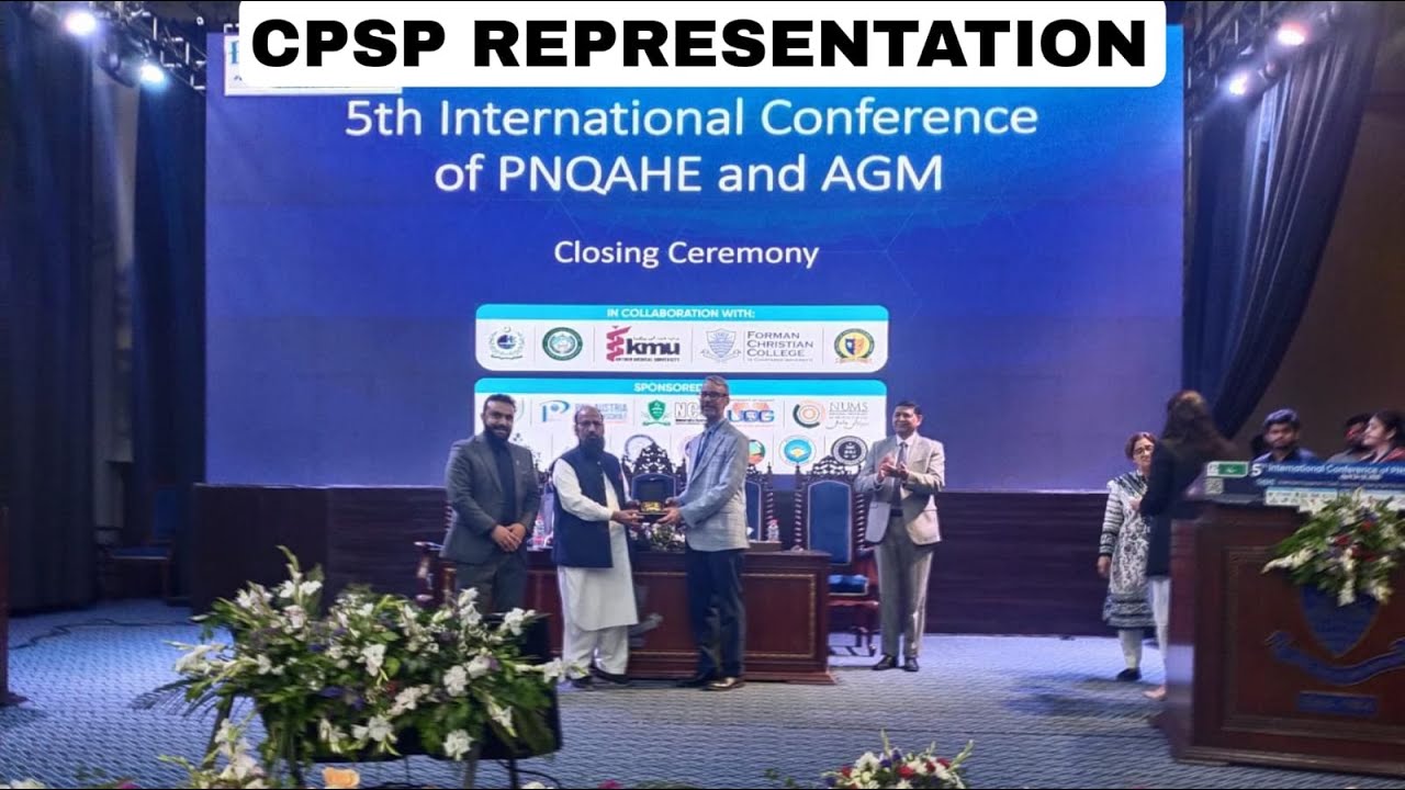 PNQAHE INTERNATIONAL CONFERENCE AND REPRESENTATION OF CPSP - YouTube
