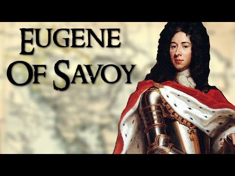 Eugene of Savoy: One of the Greatest Generals of Early Modern Europe