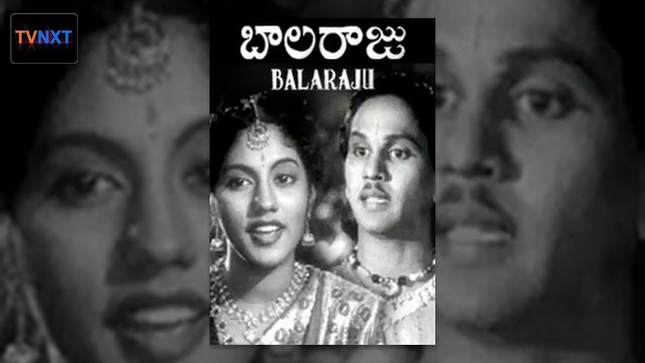 Balaraju Telugu Full Movie | ANR | Anjali Devi | Varalakshmi | ANR ...