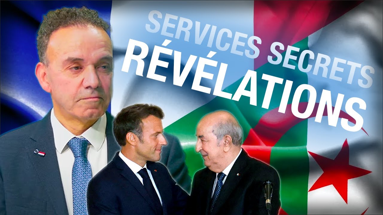 Algérie-France : Les services secrets franco-algériens, une arme ...