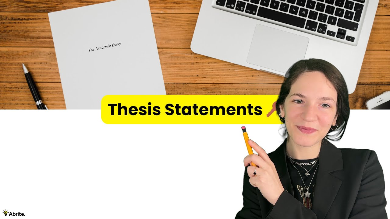 Writing an Academic Essay, From Start to Finish - Lesson 4: Thesis ...