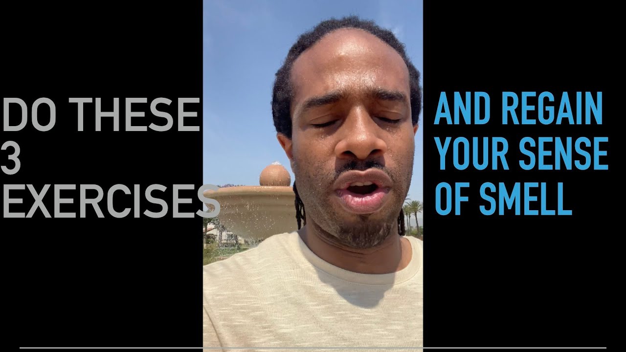 Do These 3 Exercises and Regain Your Sense of Smell - YouTube