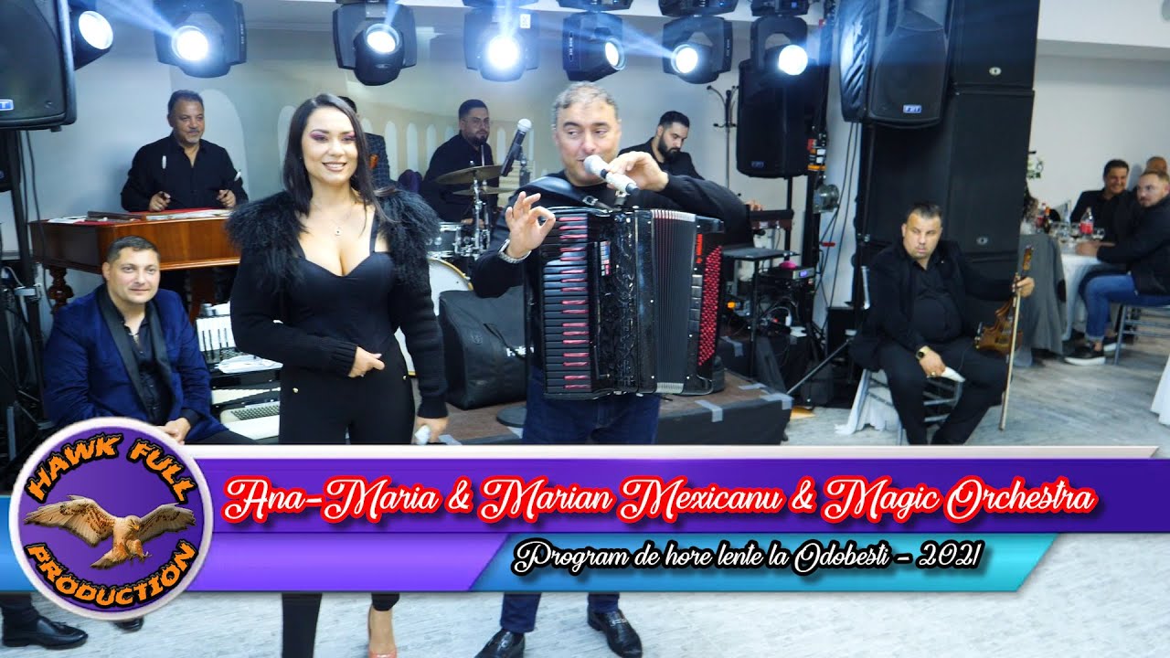 Ana Maria & Marian Mexicanu & Magic Orchestra - Program de hore lente ...