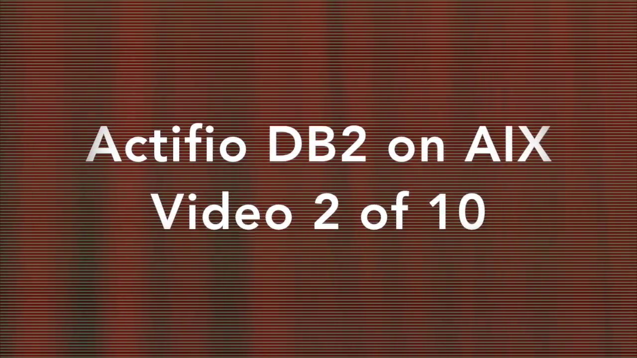 Actifio DB2 on AIX 2 - YouTube