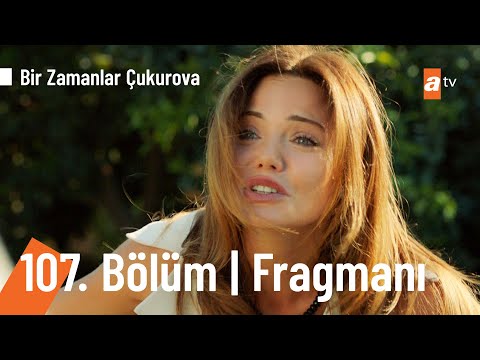 Bir Zamanlar Çukurova 107. Bölüm Fragmanı | ''Demir yaşıyor, hayatta''