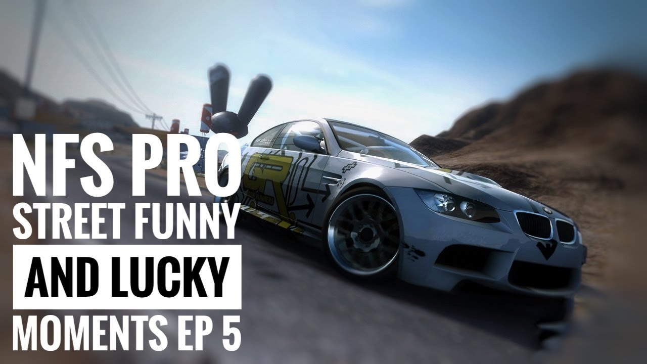 Funny And Lucky Moments - NFS ProStreet - Ep. 5 - YouTube