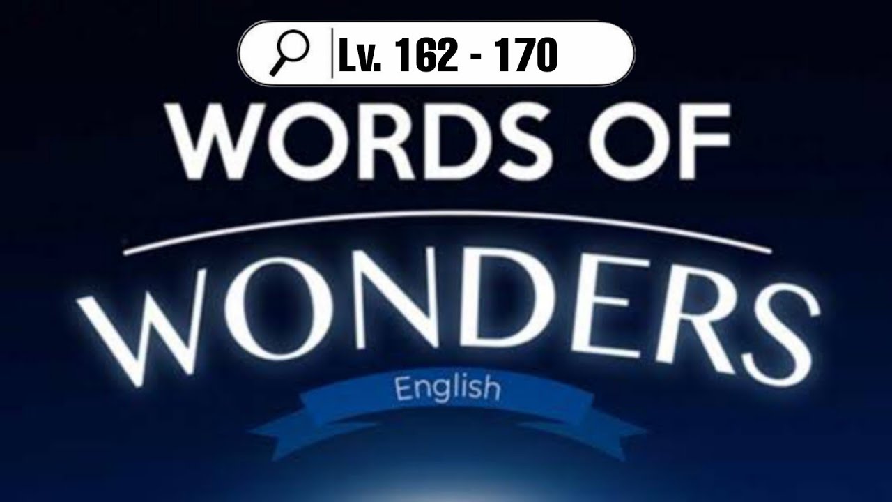 Words of wonders english hint (level 162, 163, 164, 165, 166, 167, 168 ...