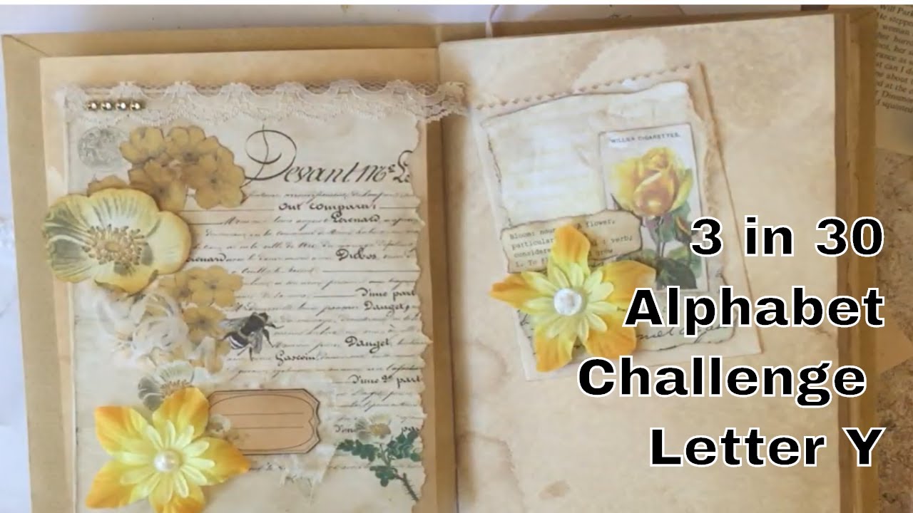 3 Items in 30 Minutes Alphabet CHALLENGE - Letter Y - Junk Journal ...