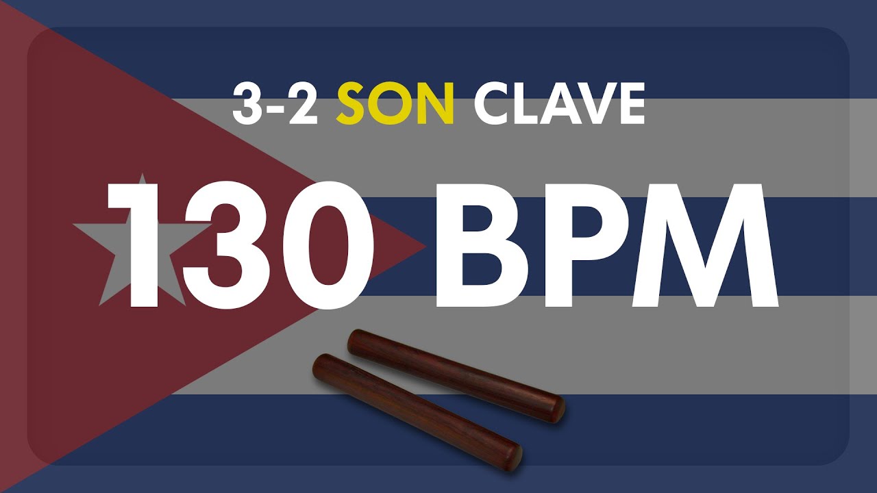 130 BPM - 3-2 Son Clave - YouTube