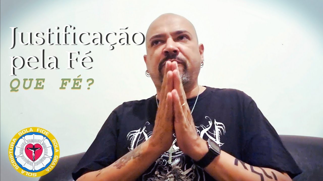 A Salvação é Somente pela Fé! Mas que Fé? Fides Qua ou Fides Quae ...