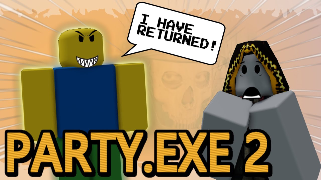 PARTY.exe 2 REUPLOADED EDITION! [GAMEPLAY] - YouTube