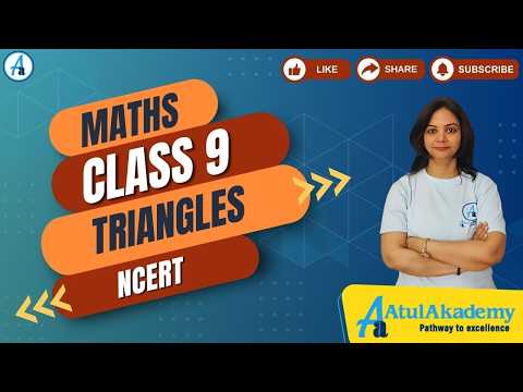 Class 9 Maths | Triangles Congruency (NCERT Solutions) | Atul AKademy