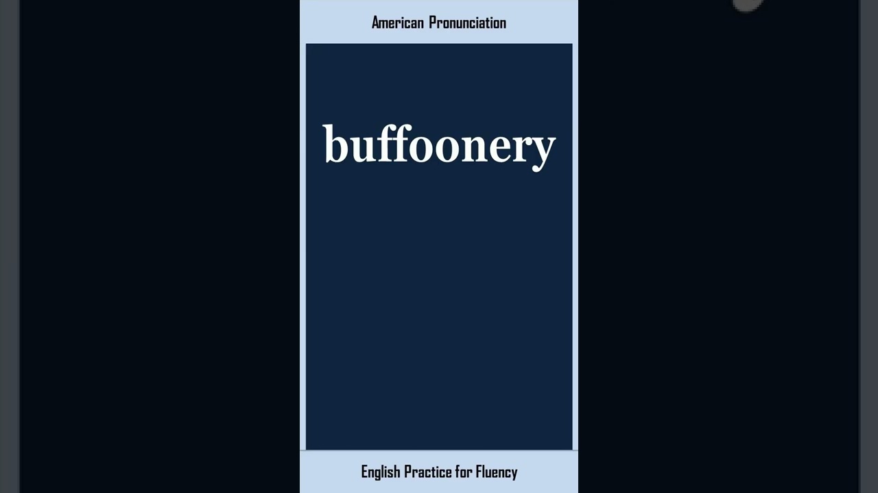 buffoonery, How to Say or Pronounce BUFFOONERY in American, British ...