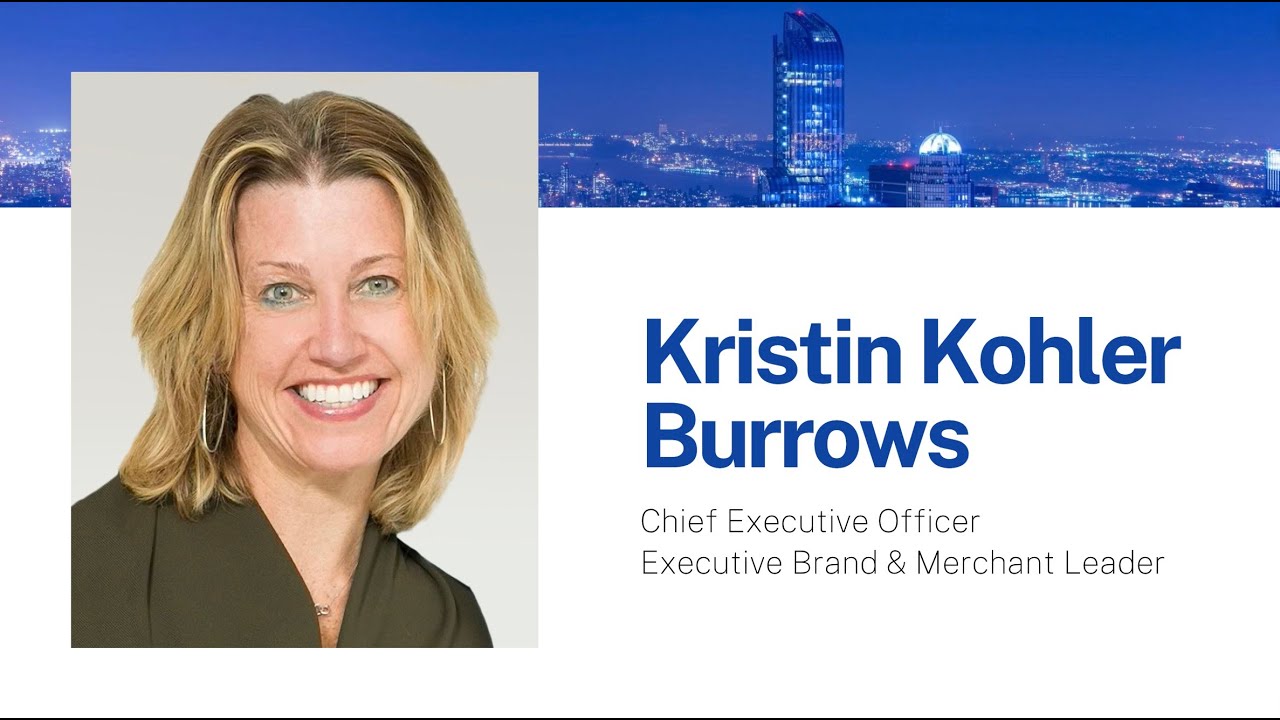 Kristin Burrows – Chief Executive Officer | Executive Brand & Merchant ...